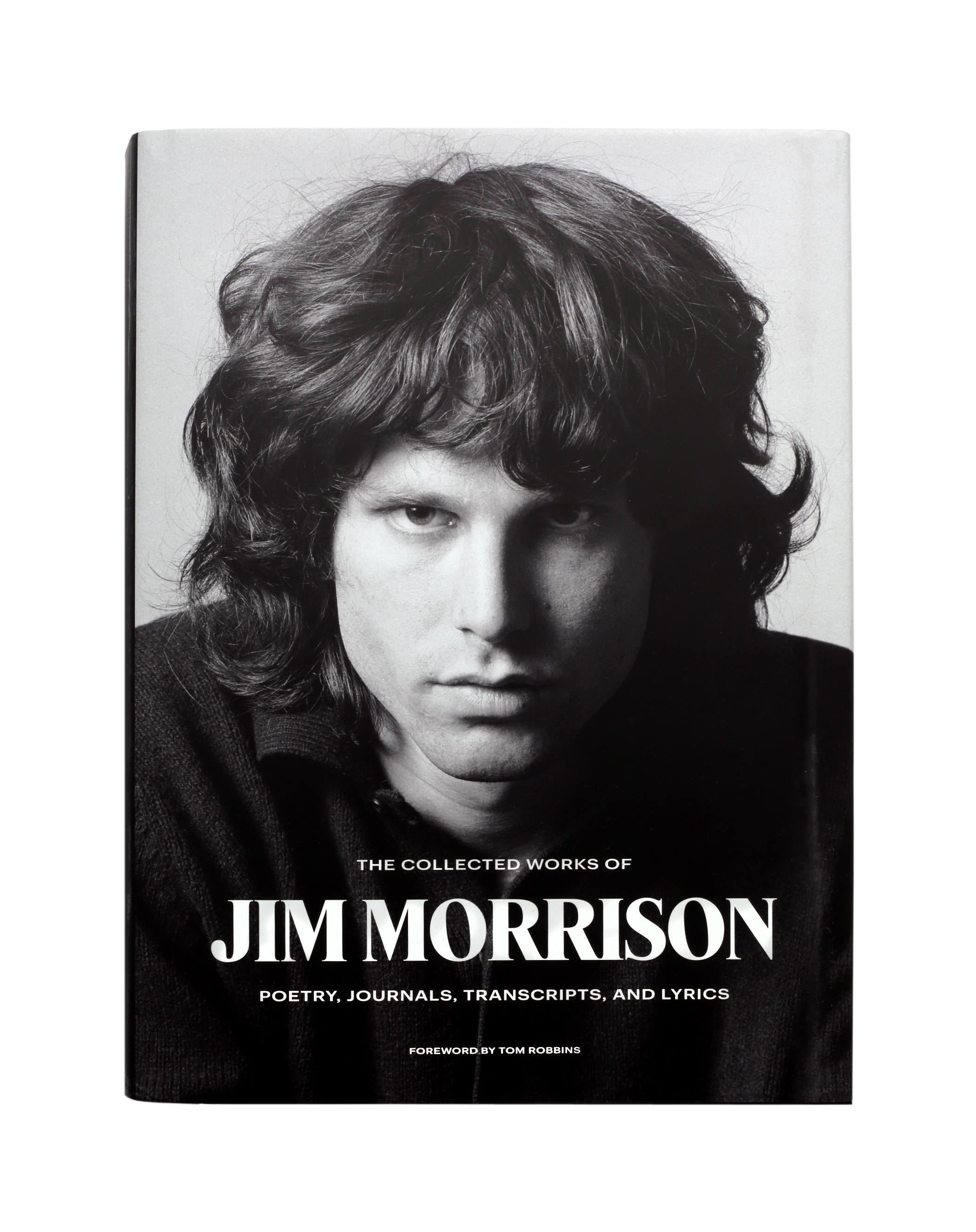 The Collected Works of Jim Morrison, Poetry, Journals, Transcripts, and ...
