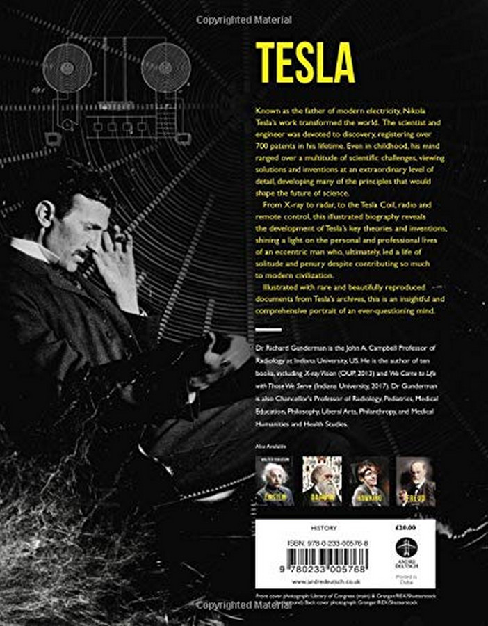 Tesla, The Man, the Inventor, and the Father of Electricity by Richard ...