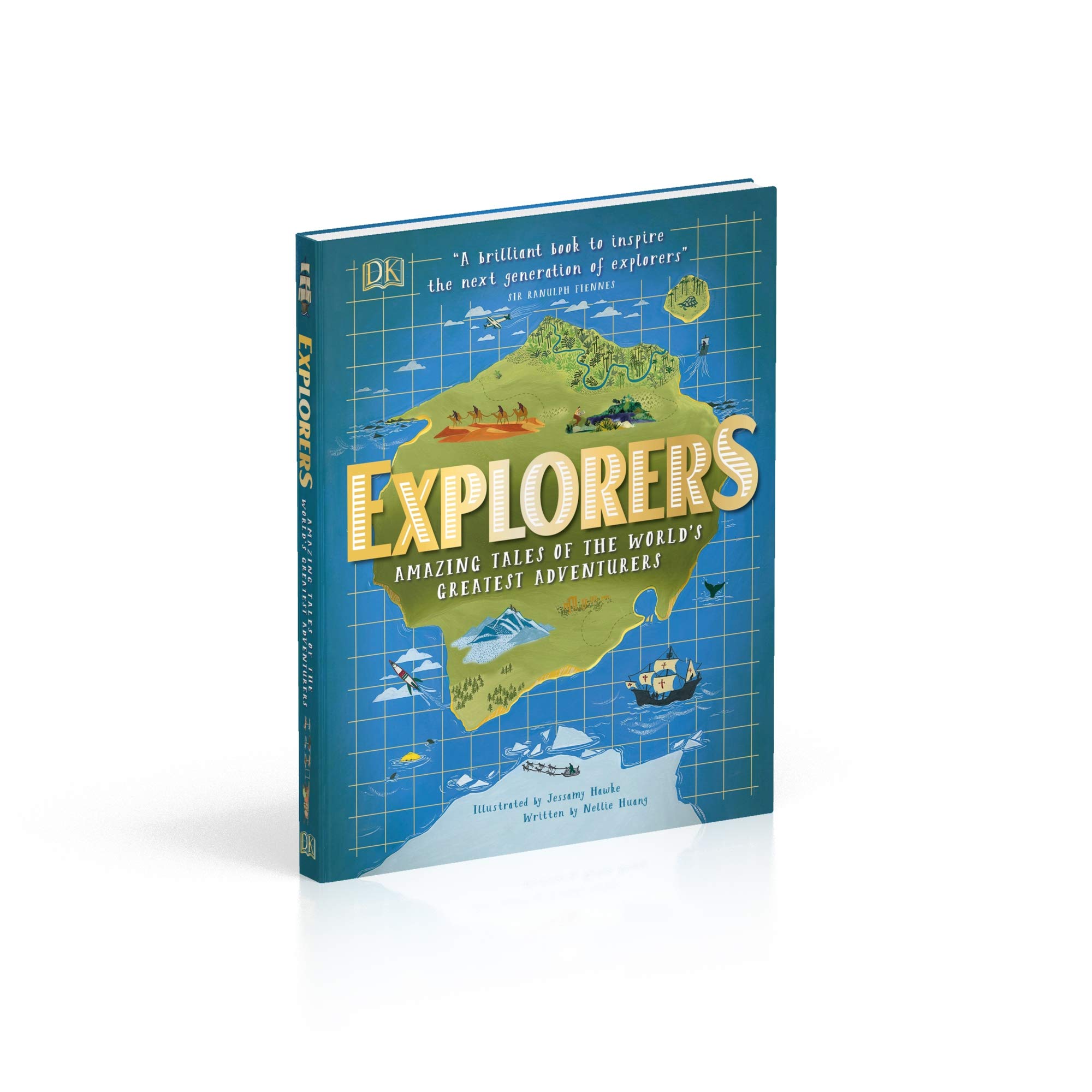 Explorers, Amazing Tales of the World's Greatest Adventurers by DK ...