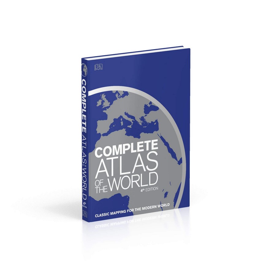 Complete Atlas of the World (4th Ed.), Classic Mapping for the Modern ...