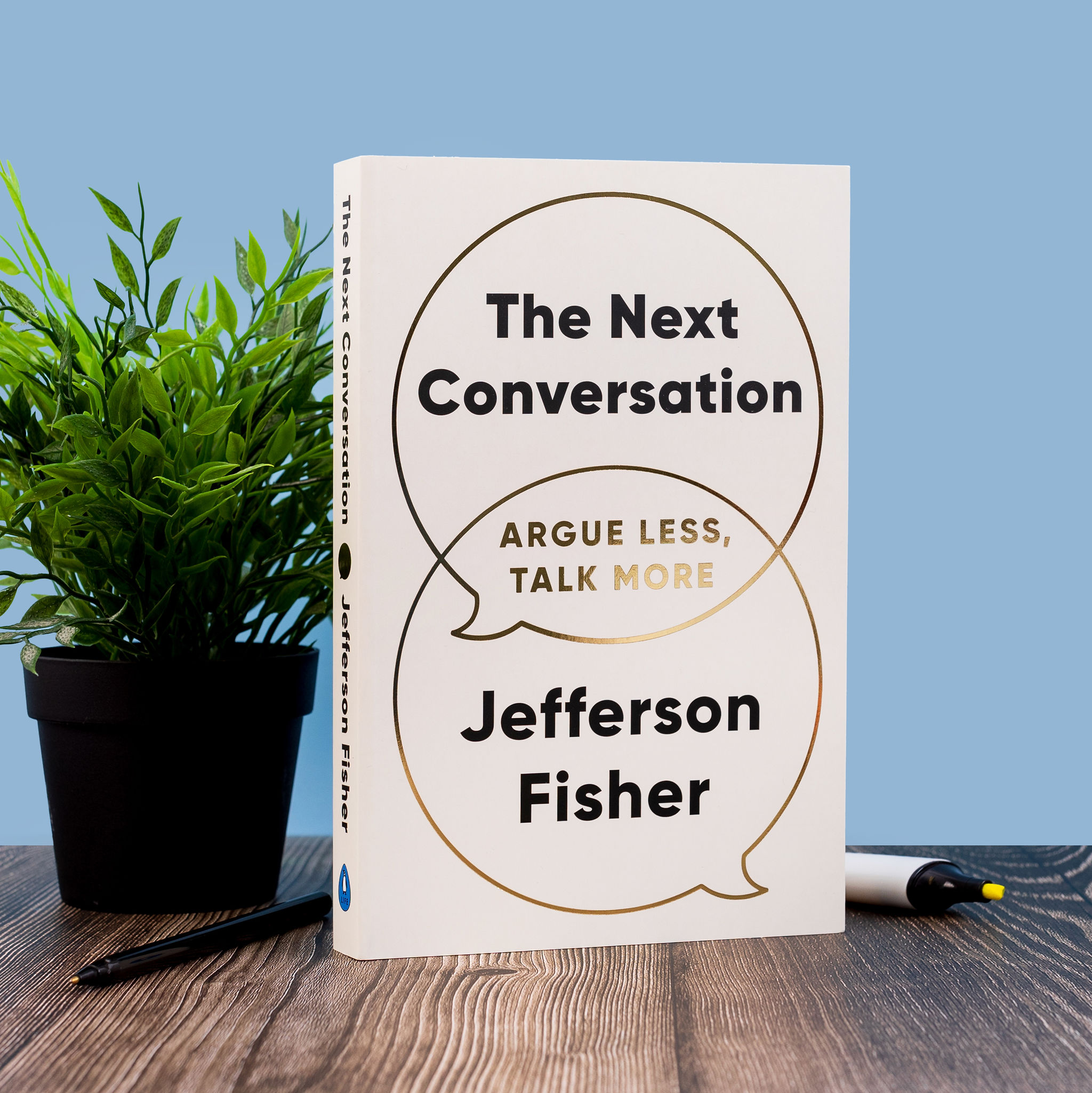 The Next Conversation by Jefferson Fisher | Argue Less, Talk More | 9780241719886 | Booktopia