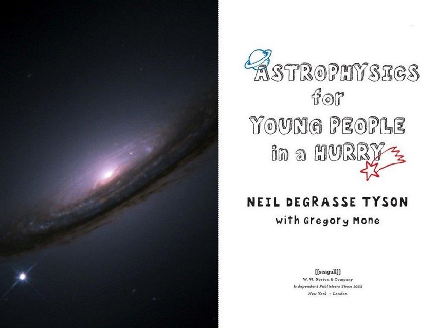 Astrophysics for Young People in a Hurry by Neil deGrasse Tyson ...