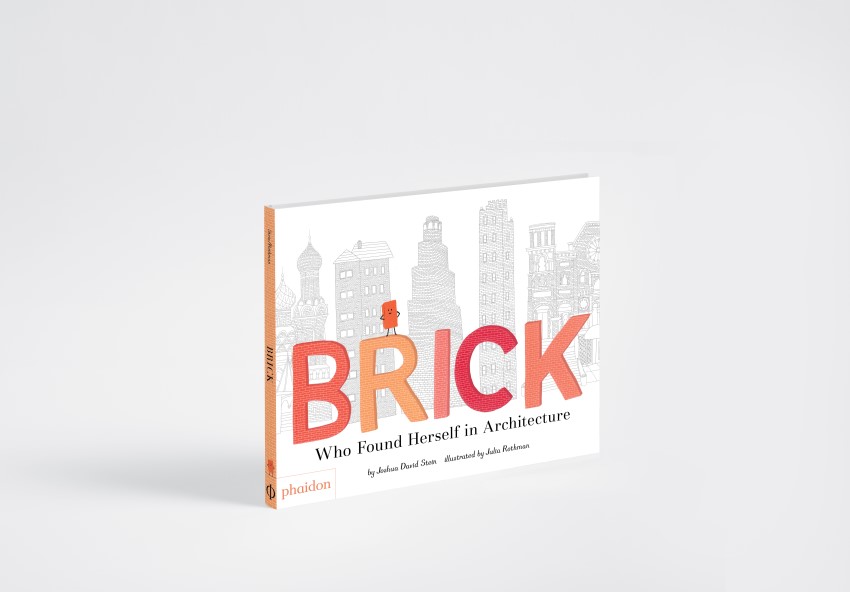 Brick, Who Found Herself in Architecture by Joshua David Stein ...