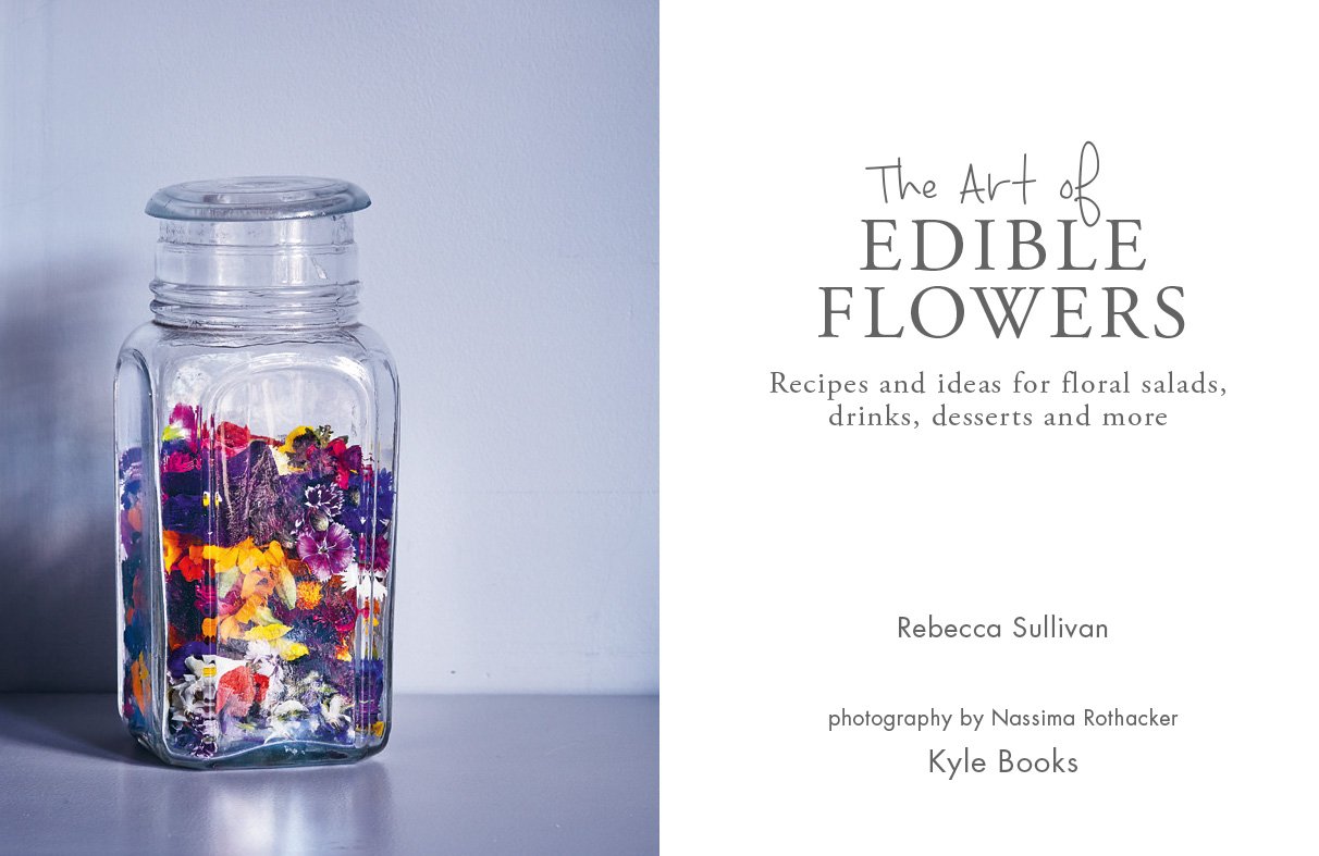 Booktopia - The Art of Edible Flowers, Recipes and Ideas for Floral ...