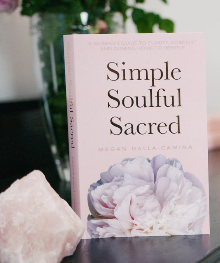 Simple, Soulful, Sacred by Megan Dalla-Camina | 9781401950927 | Booktopia