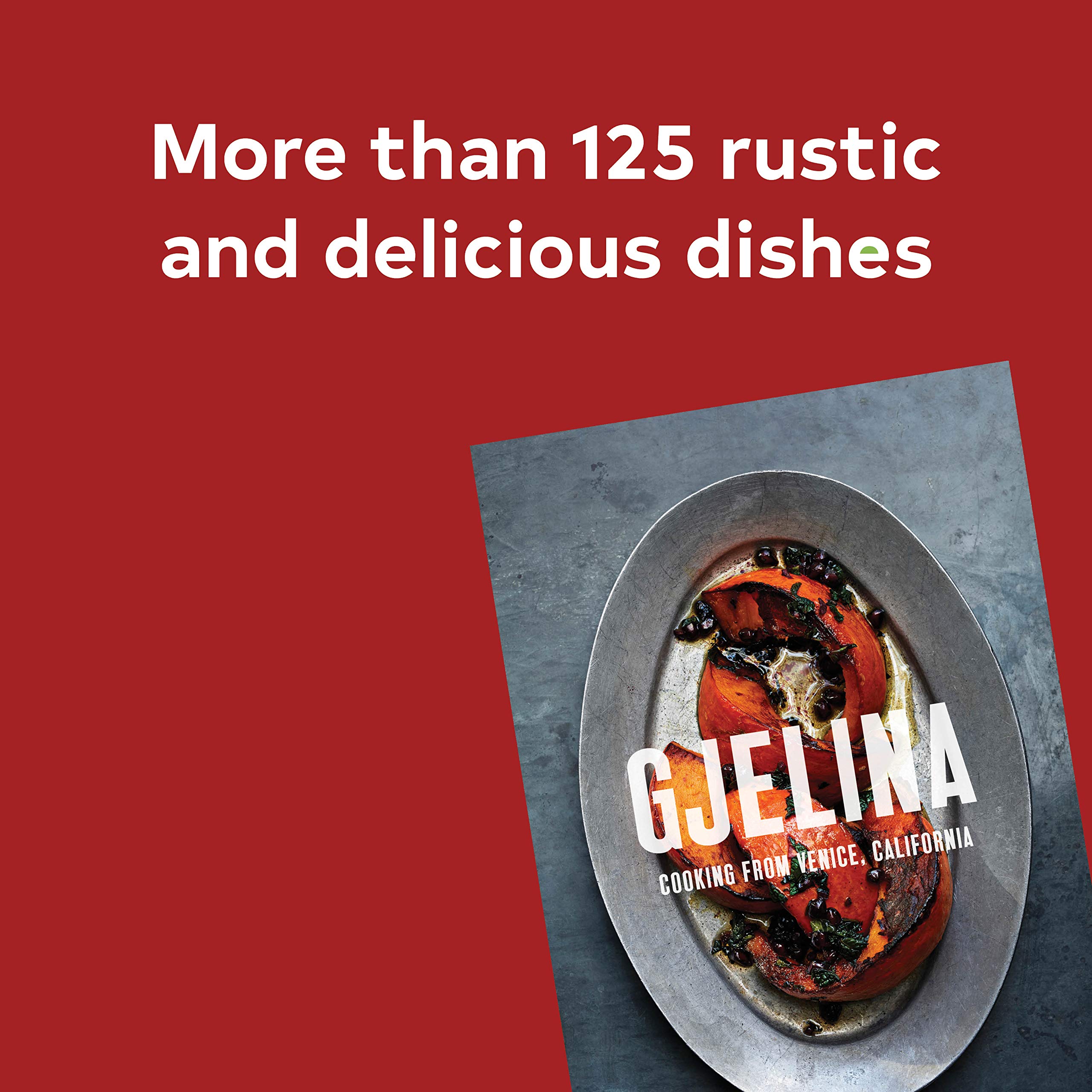 Gjelina: Cooking from Venice, California, California Cooking ...