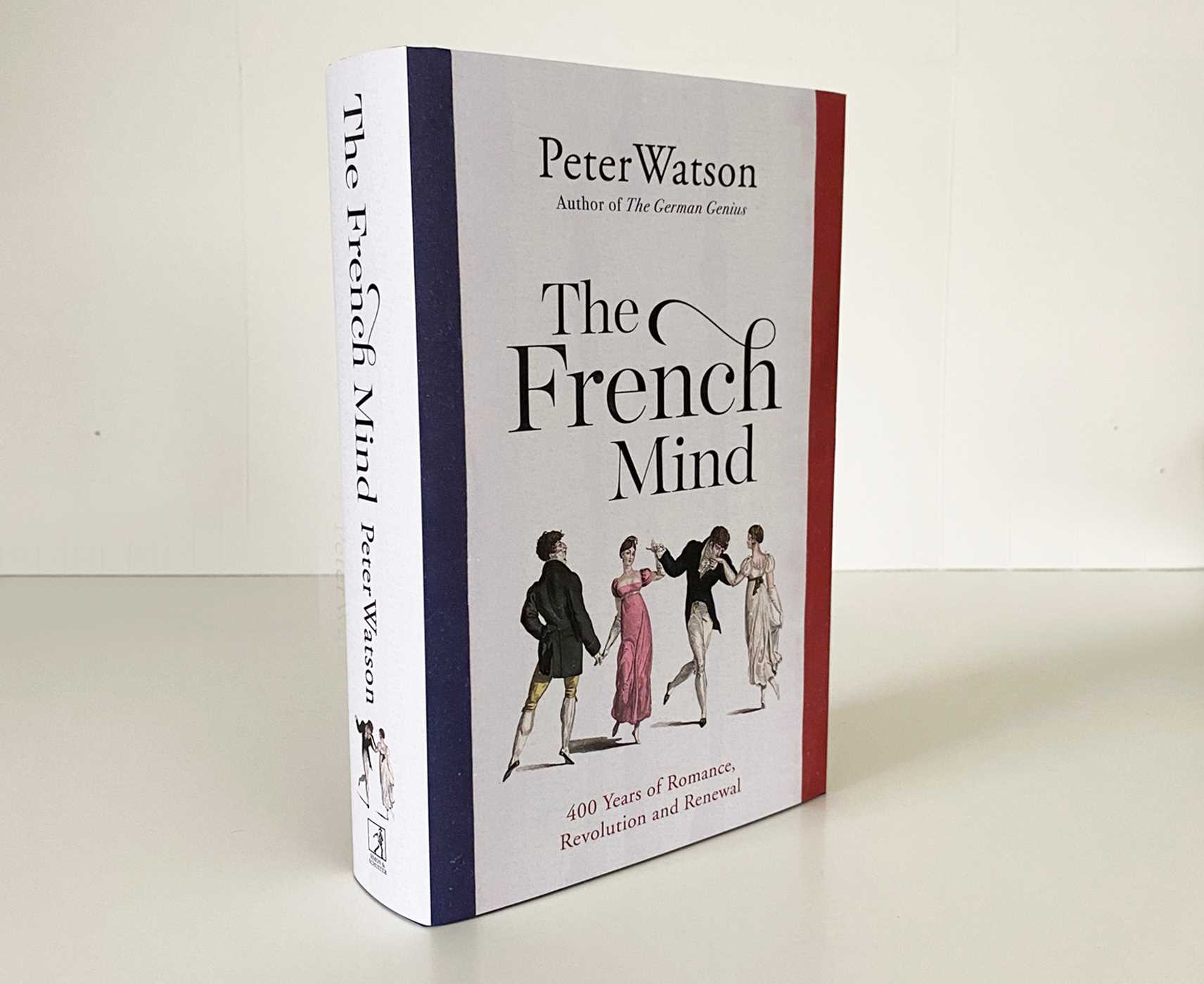 The French Mind by Peter Watson | 400 Years of Romance, Revolution and ...