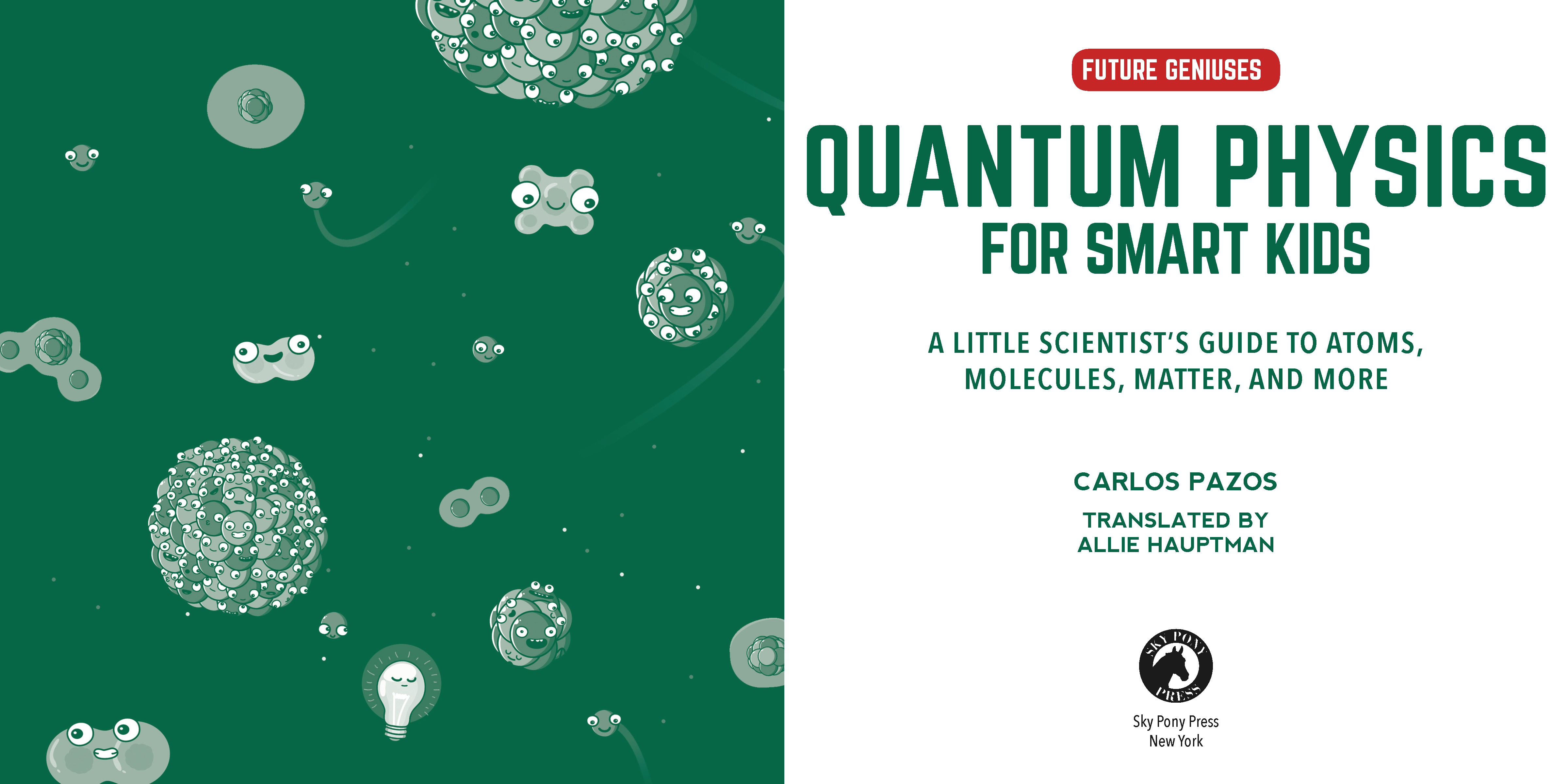 Quantum Physics for Smart Kids, A Little Scientist's Guide to Atoms ...