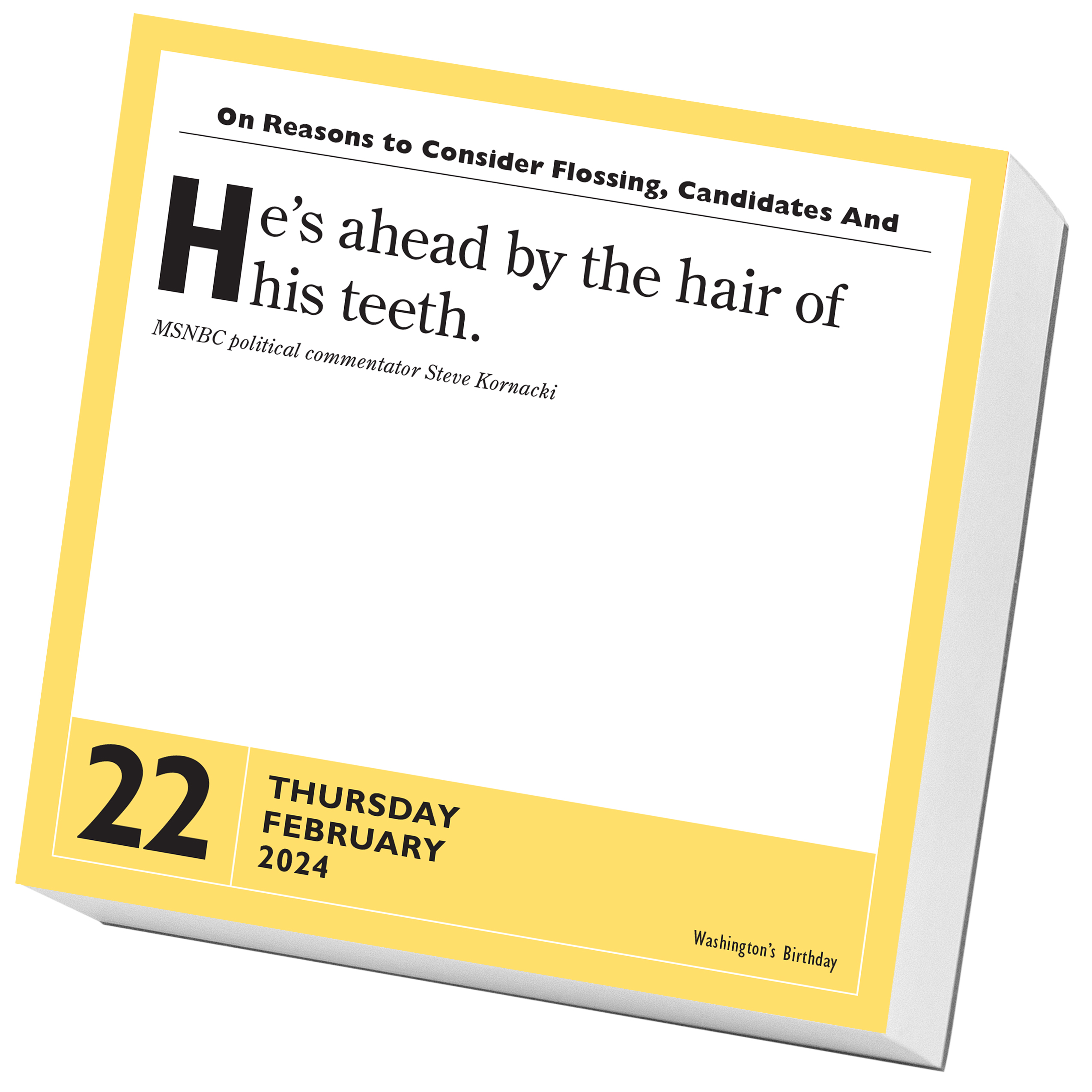 365 Stupidest Things Ever Said Page-A-Day Calendar 2024, A Daily Dose ...