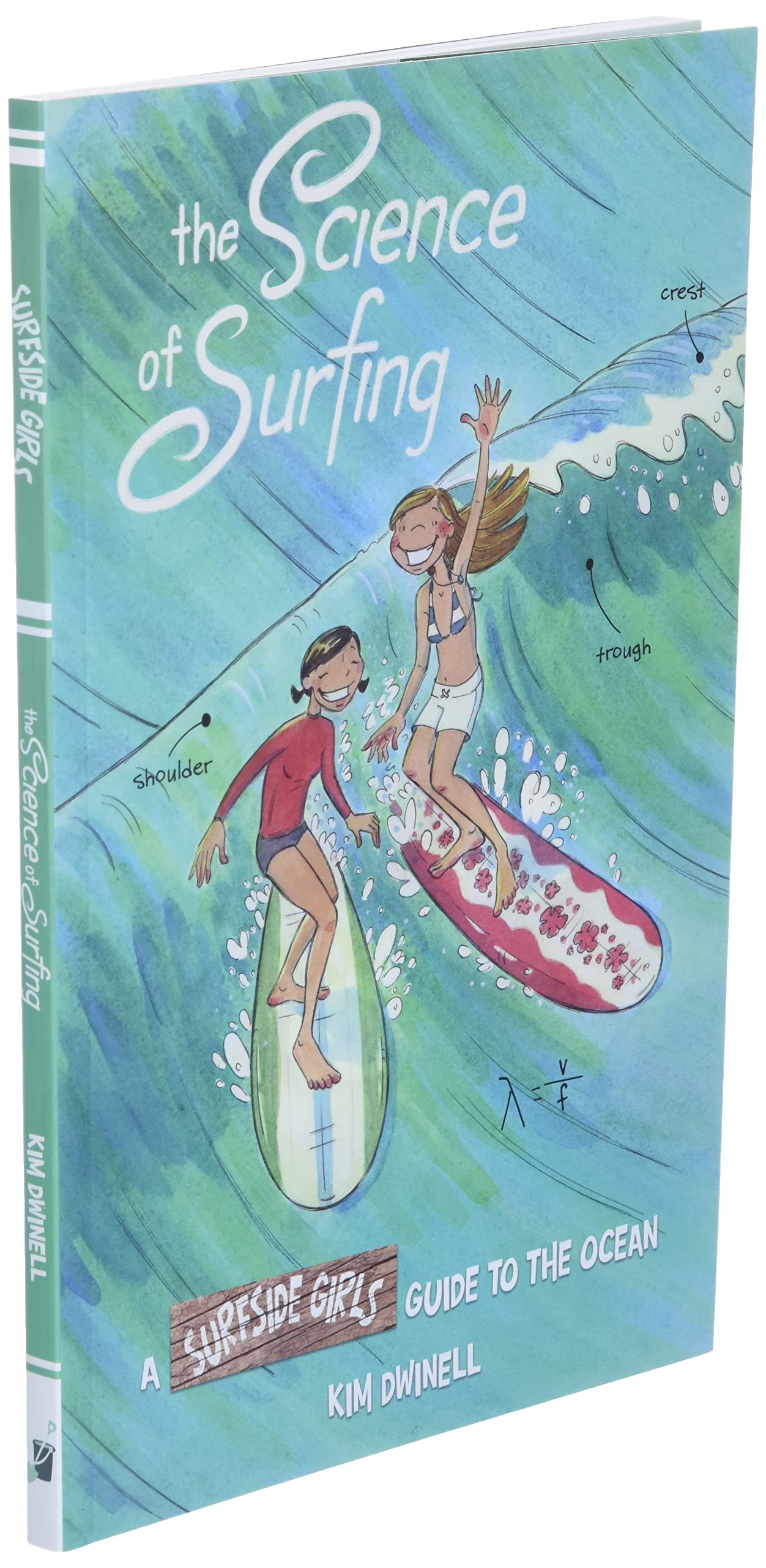 The Science of Surfing, A Surfside Girls Guide to the Ocean by Kim ...