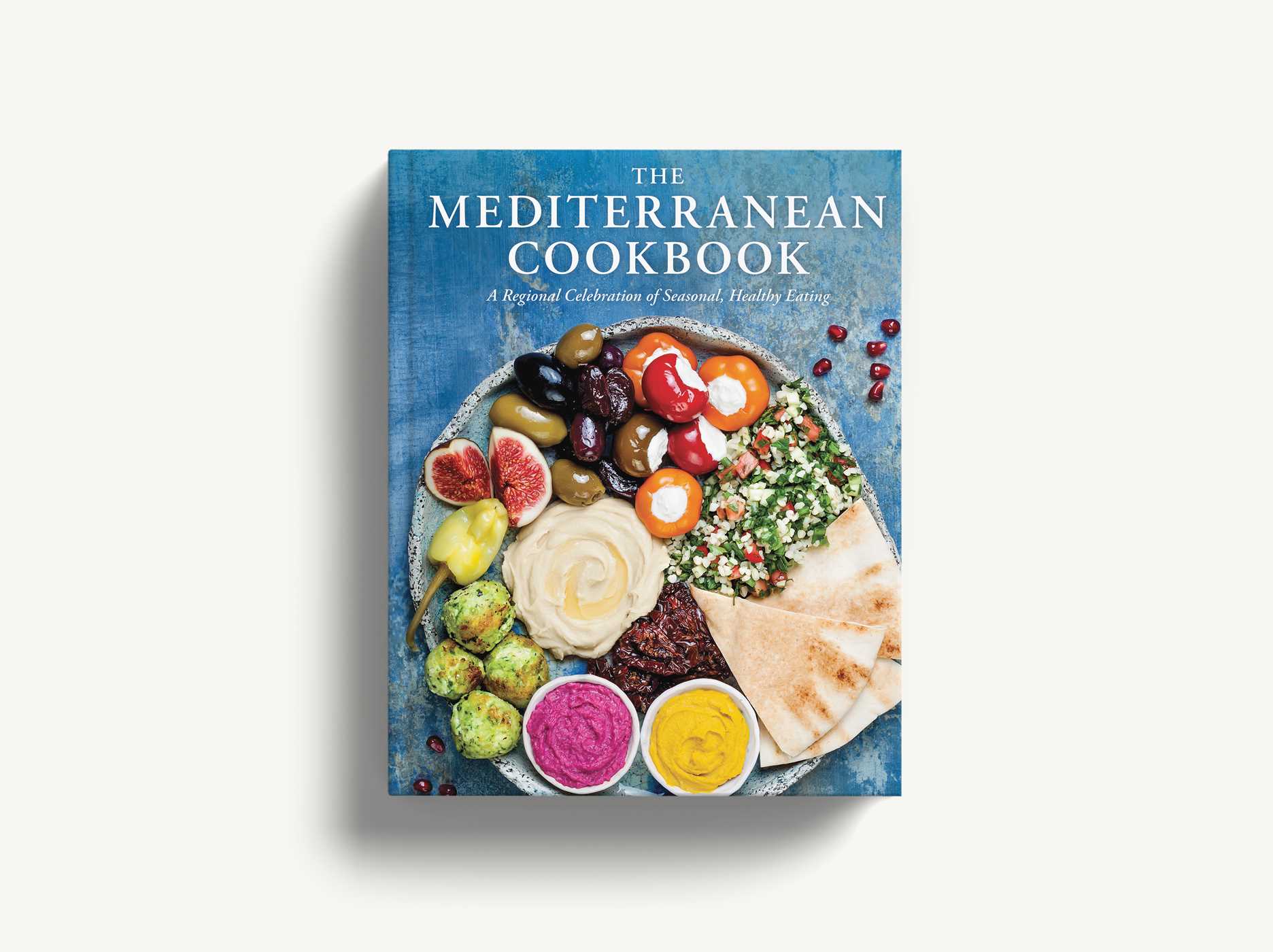 Mediterranean Cookbook, A Regional Celebration of Seasonal, Healthy ...