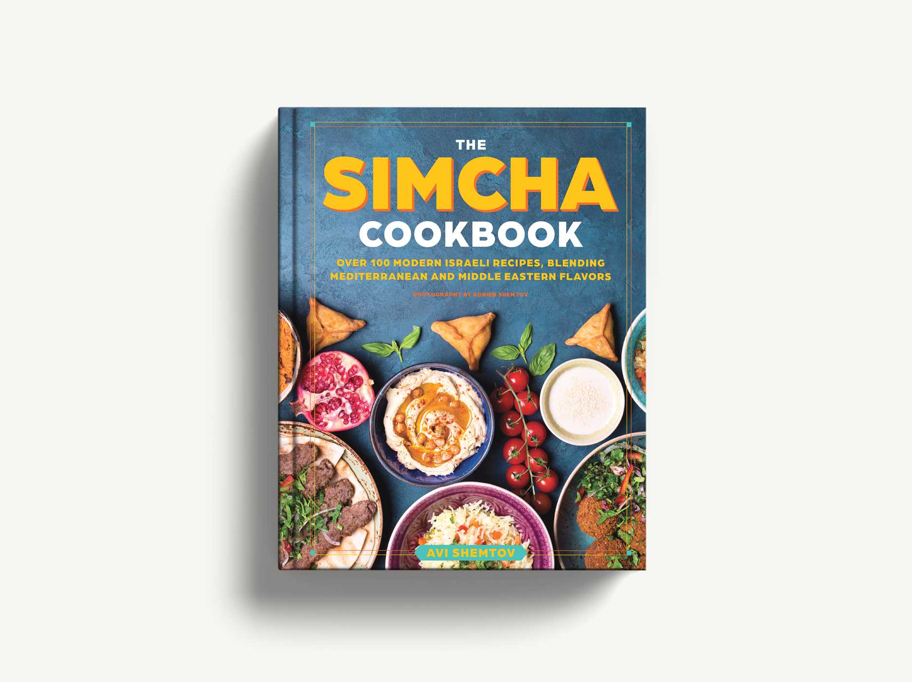The Simcha Cookbook, Over 100 Modern Israeli Recipes, Blending ...