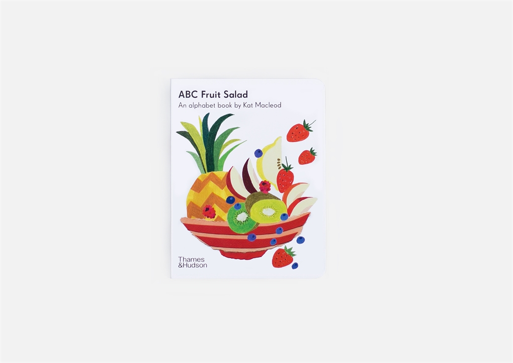 ABC Fruit Salad, An Alphabet Book by Kat Macleod by Kat Macleod ...