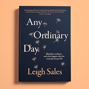 Any Ordinary Day by Leigh Sales | Blindsides, Resilience and What ...