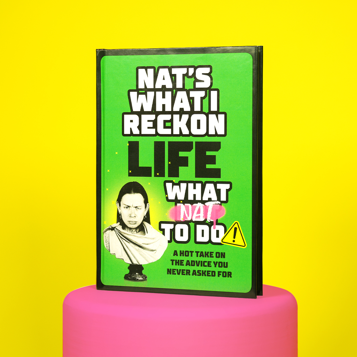 Life: What Nat to Do, A hot take on the advice you never asked for by ...