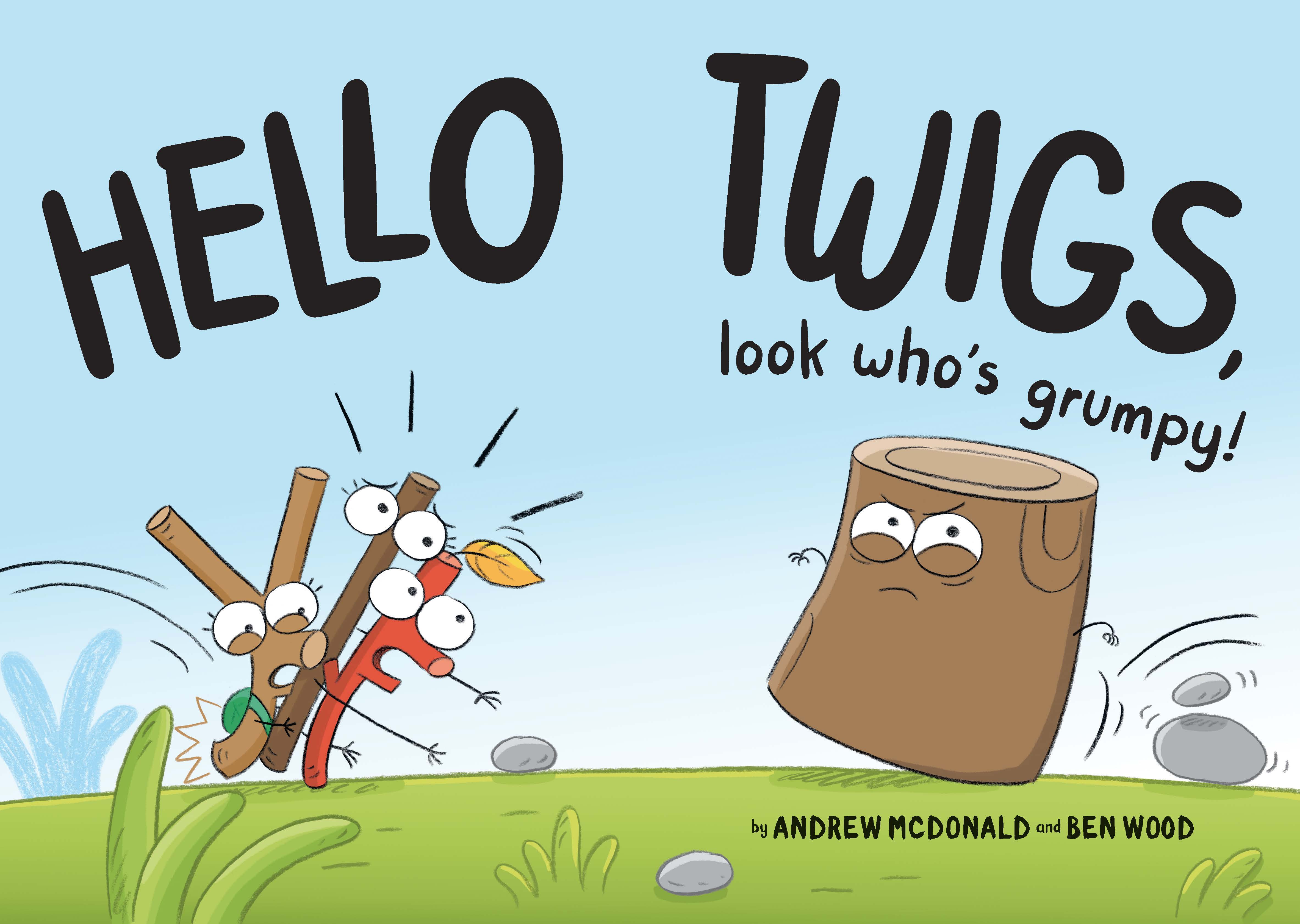 Hello Twigs, Look Who's Grumpy by Andrew McDonald | Hello Twigs ...