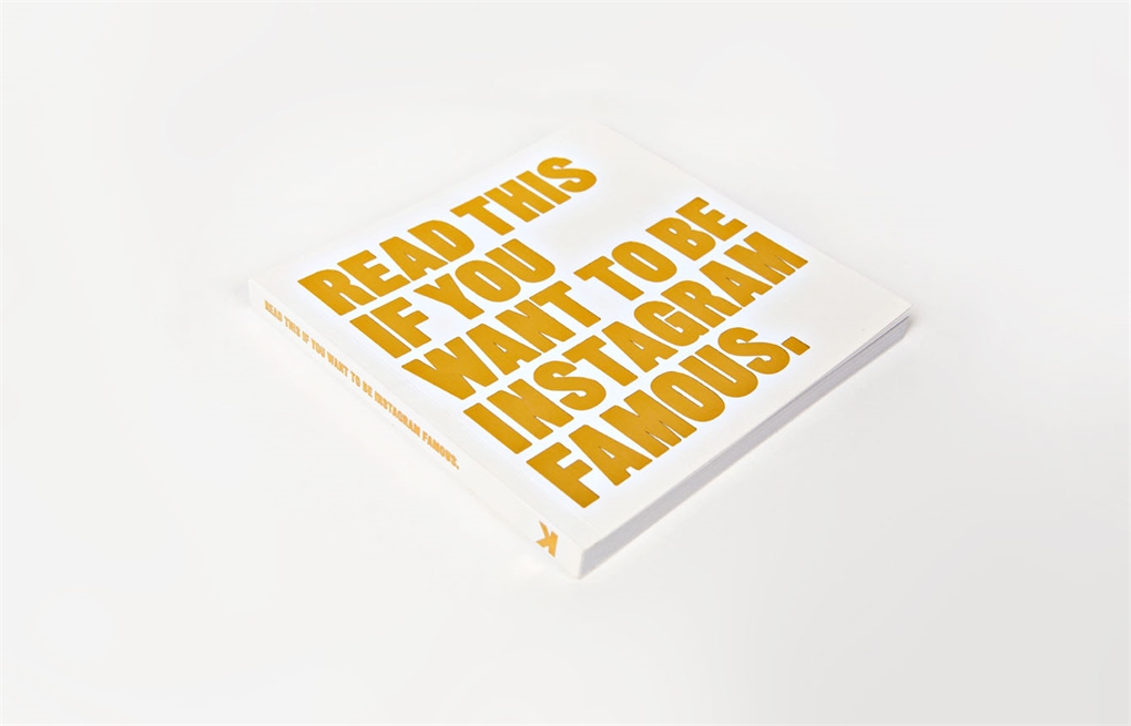 Read This if You Want to Be Instagram Famous, Read This by Henry ...