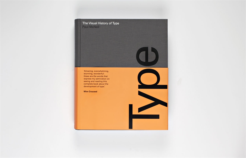 The Visual History of Type by Paul McNeil | 9781780679761 | Booktopia