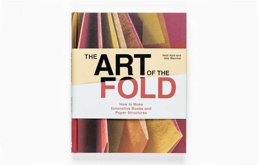 The Art of the Fold, How to Make Innovative Books, Paper Structures by ...