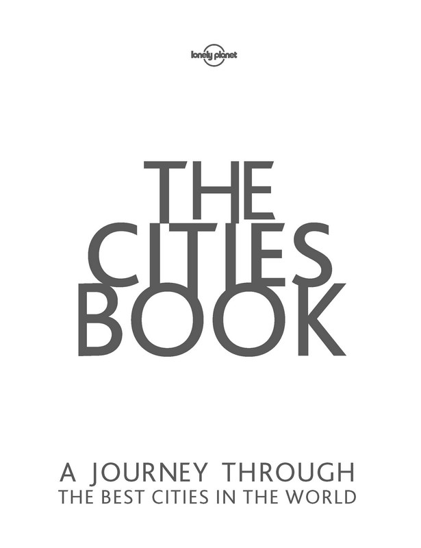 The Cities Book, A Journey Through the Best Cities in the World by ...
