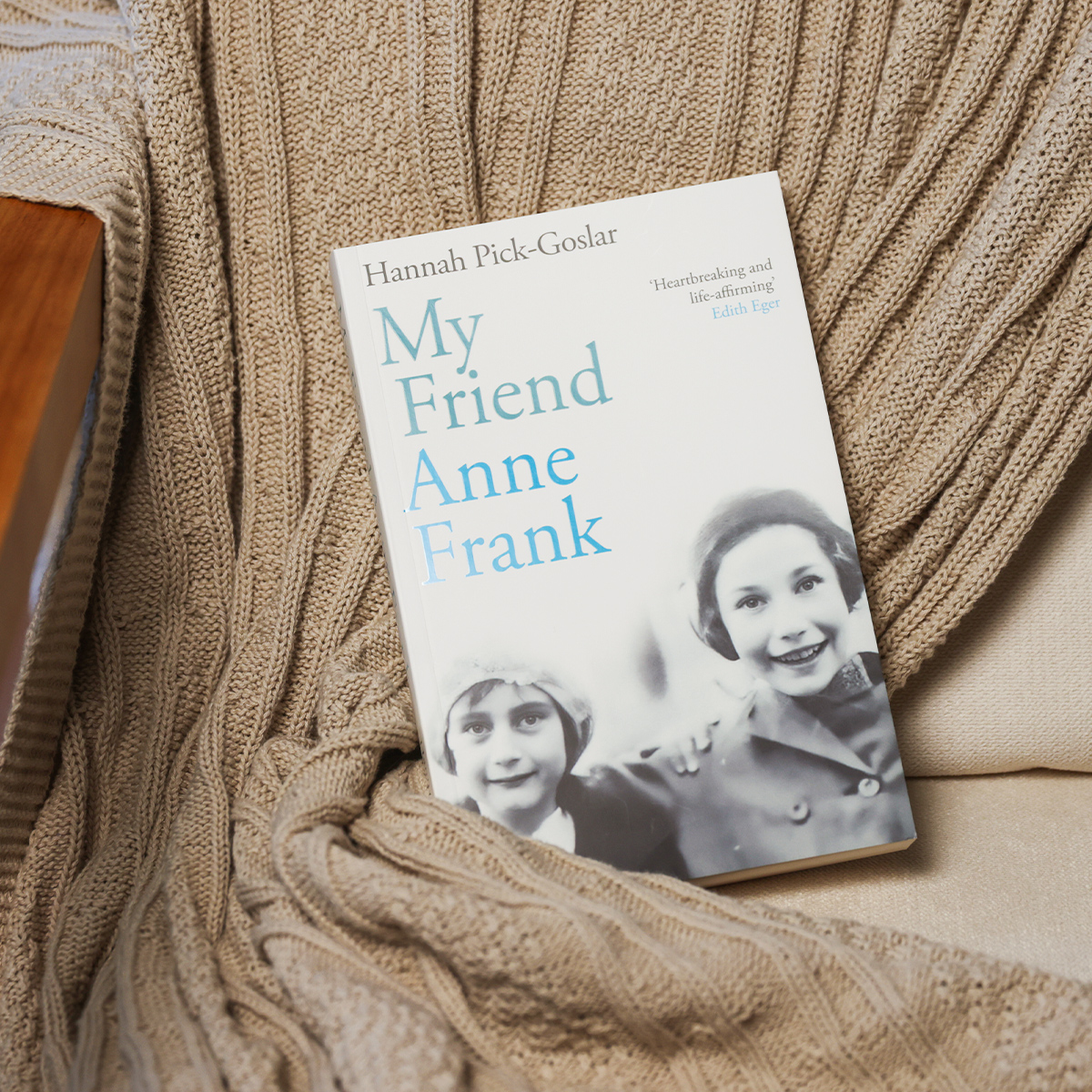 My Friend Anne Frank by Hannah Pick-Goslar | The Inspiring and ...
