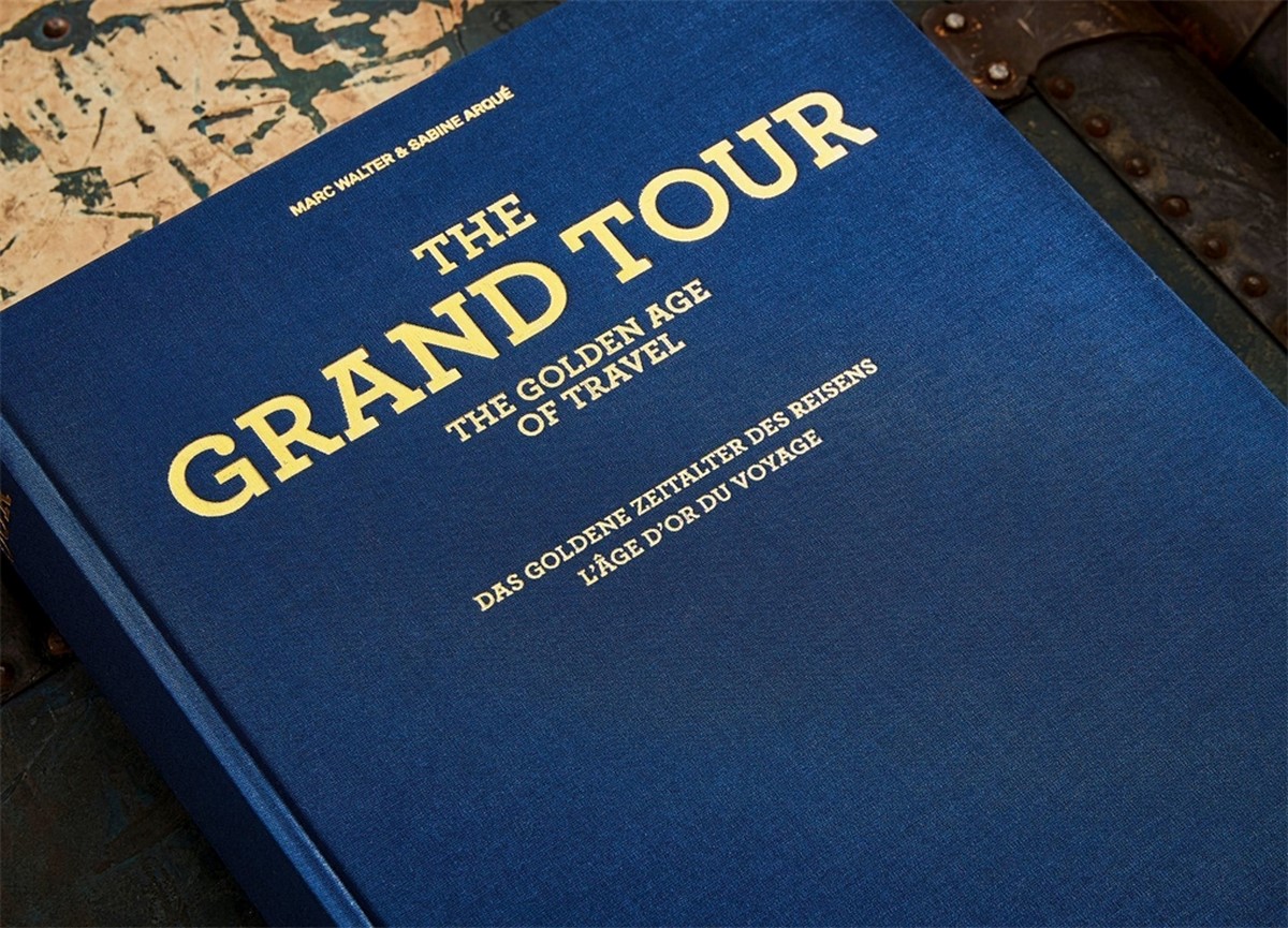 The Grand Tour, Golden Age of Travel by Sabine Arque | 9783836549776 ...